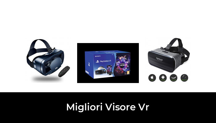 49 Migliori visore vr nel 2022 (recensioni, opinioni, prezzi)