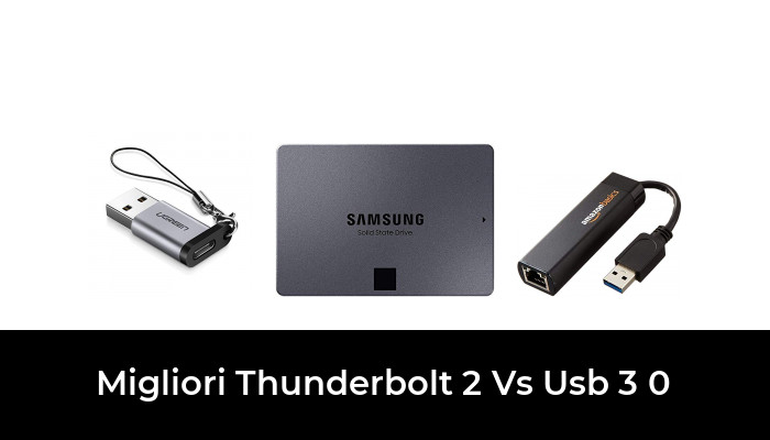 49 Migliori thunderbolt 2 vs usb 3 0 nel 2022 (recensioni, opinioni ...