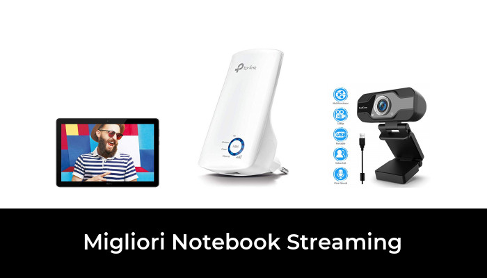 47 Migliori Notebook Streaming nel 2022 (recensioni, opinioni, prezzi)