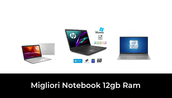 49 Migliori notebook 12gb ram nel 2022 (recensioni, opinioni, prezzi)