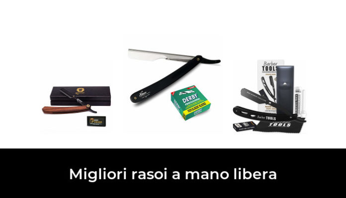 47 Migliori rasoi a mano libera nel 2022 (recensioni, opinioni, prezzi)