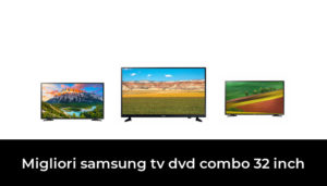 3 Migliori samsung tv dvd combo 32 inch nel 2024 (recensioni, opinioni ...