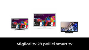 46 Migliori tv 28 pollici smart tv nel 2024 (recensioni, opinioni, prezzi)