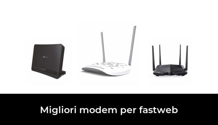 47 Migliori Modem Per Fastweb nel 2021 (recensioni, opinioni, prezzi)