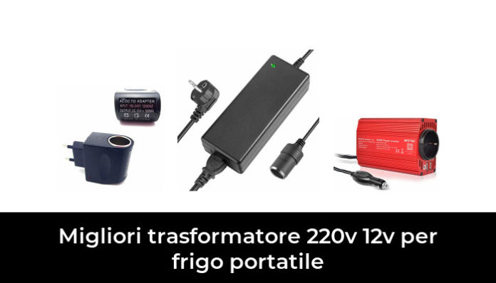 50 Migliori trasformatore 220v 12v per frigo portatile nel 2024 ...