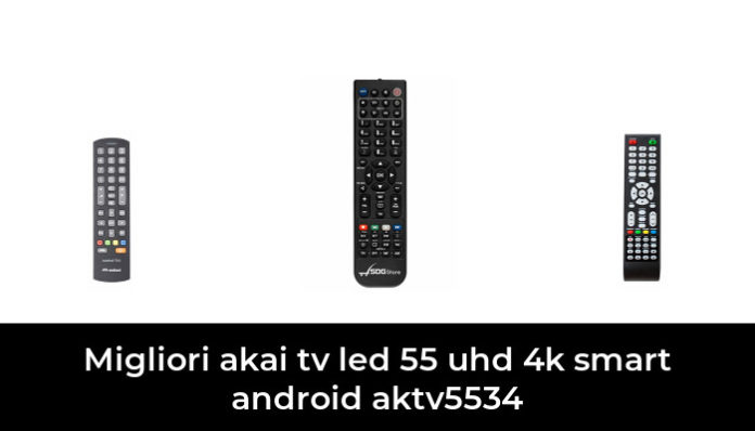 48 Migliori akai tv led 55 uhd 4k smart android aktv5534 nel 2024 ...