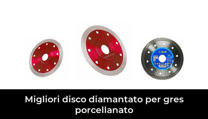 45 Migliori disco diamantato per gres porcellanato nel 2024 (recensioni, opinioni, prezzi)