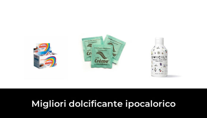 44 Migliori dolcificante ipocalorico nel 2024 (recensioni, opinioni ...