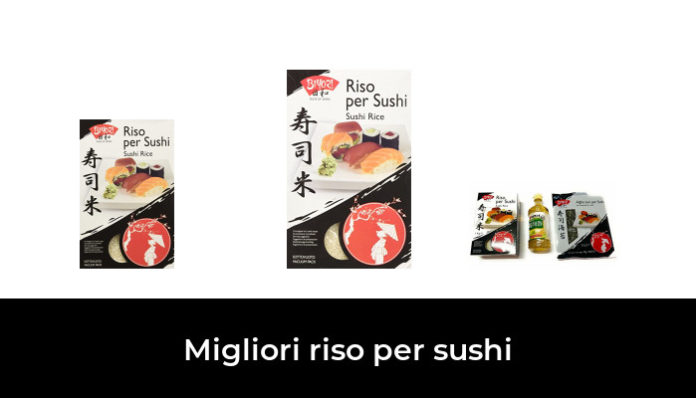 46 Migliori riso per sushi nel 2024 (recensioni, opinioni, prezzi)