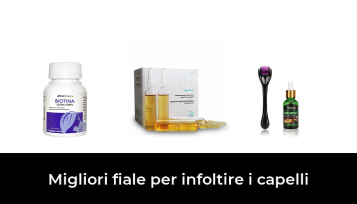 49 Migliori fiale per infoltire i capelli nel 2024 (recensioni ...