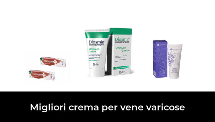 48 Migliori crema per vene varicose nel 2024 (recensioni, opinioni, prezzi)