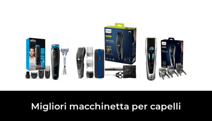 45 Migliori macchinetta per capelli nel 2024 (recensioni, opinioni, prezzi)