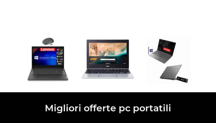 45 Migliori offerte pc portatili nel 2024 (recensioni, opinioni, prezzi)