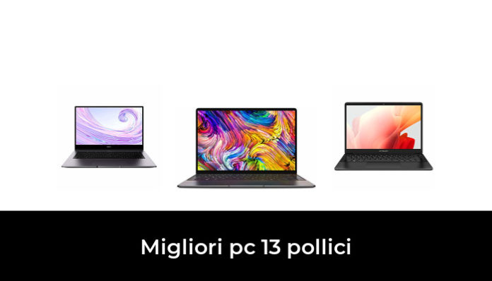 50 Migliori pc 13 pollici nel 2024 (recensioni, opinioni, prezzi)