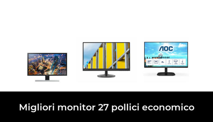 45 Migliori monitor 27 pollici economico nel 2024 (recensioni, opinioni ...
