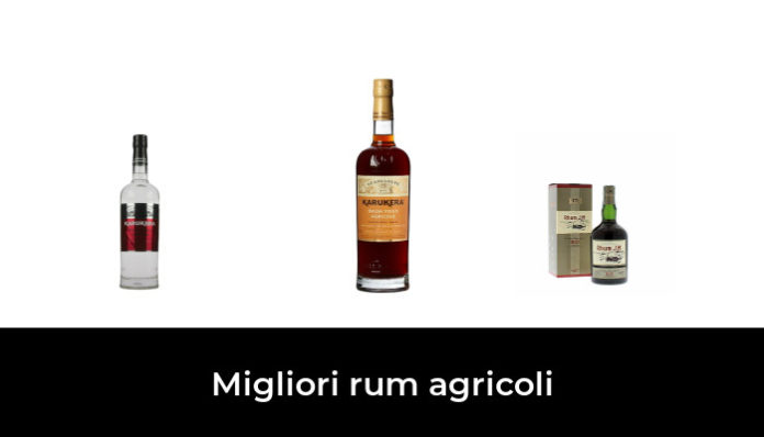 44 Migliori rum agricoli nel 2024 (recensioni, opinioni, prezzi)
