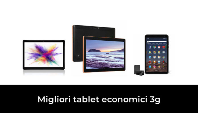 46 Migliori tablet economici 3g nel 2024 (recensioni, opinioni, prezzi)