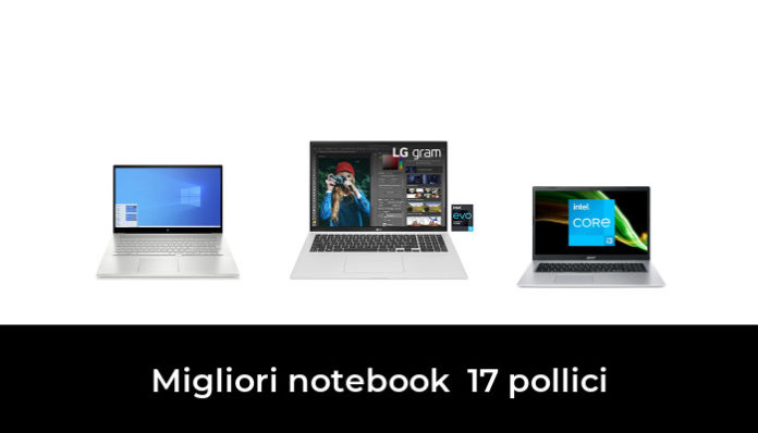 36 Migliori notebook 17 pollici nel 2024 (recensioni, opinioni, prezzi)
