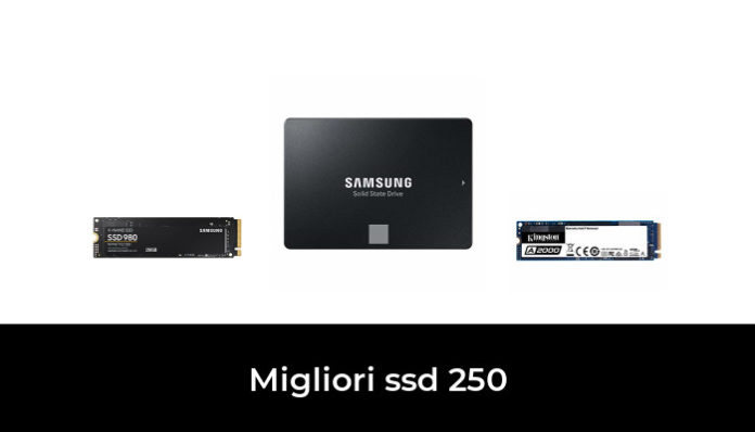 48 Migliori ssd 250 nel 2024 (recensioni, opinioni, prezzi)