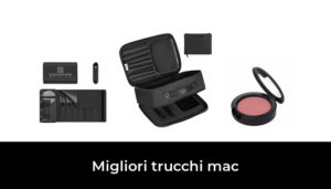 50 Migliori trucchi mac nel 2024 (recensioni, opinioni, prezzi)