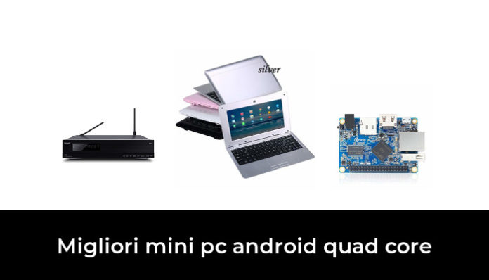 50 Migliori mini pc android quad core nel 2024 (recensioni, opinioni ...