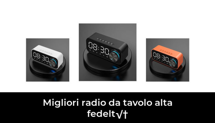 50 Migliori radio da tavolo alta fedelt√† nel 2024 (recensioni, opinioni, prezzi)