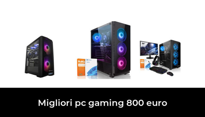 46 Migliori pc gaming 800 euro nel 2024 (recensioni, opinioni, prezzi)