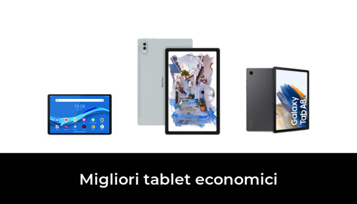 48 Migliori tablet economici nel 2024 (recensioni, opinioni, prezzi)