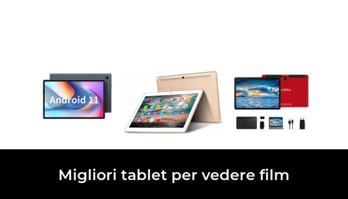 48 Migliori tablet per vedere film nel 2024 (recensioni, opinioni, prezzi)