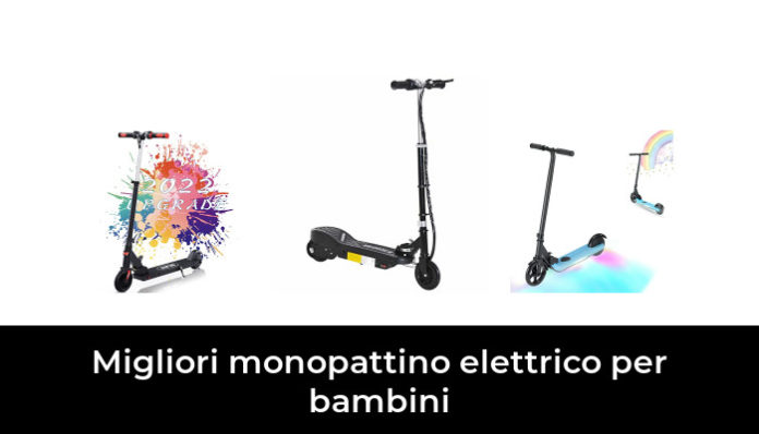 48 Migliori Monopattino Elettrico Per Bambini Nel 2024 Recensioni