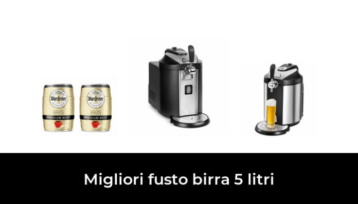 41 Migliori fusto birra 5 litri nel 2024 (recensioni, opinioni, prezzi)