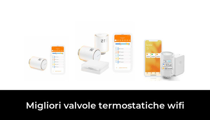 48 Migliori valvole termostatiche wifi nel 2024 (recensioni, opinioni, prezzi)