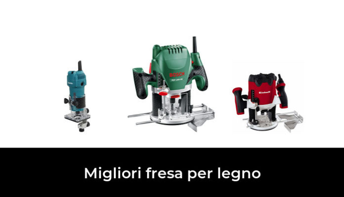 47 Migliori fresa per legno nel 2024 (recensioni, opinioni, prezzi)