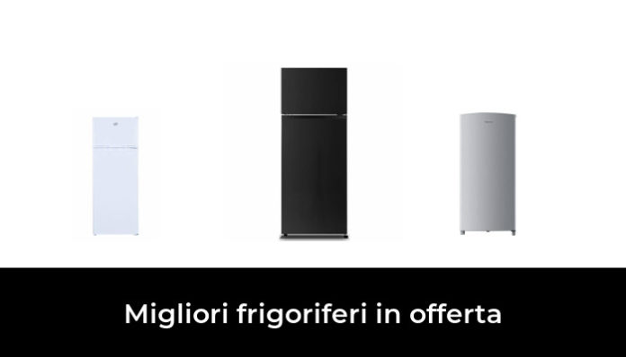 45 Migliori frigoriferi in offerta nel 2024 (recensioni, opinioni, prezzi)