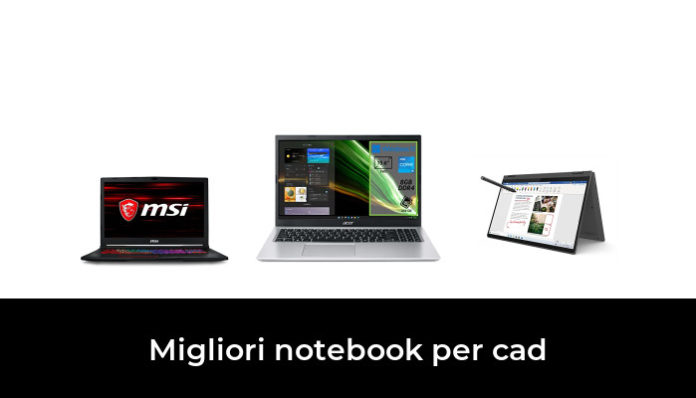 49 Migliori notebook per cad nel 2024 (recensioni, opinioni, prezzi)
