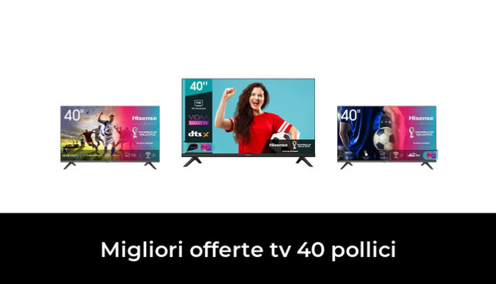 45 Migliori offerte tv 40 pollici nel 2024 (recensioni, opinioni, prezzi)