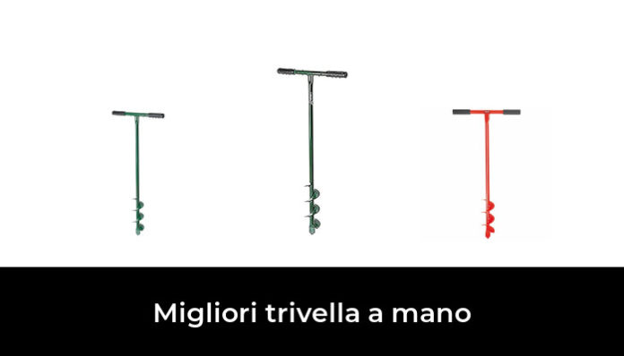 46 Migliori trivella a mano nel 2024 (recensioni, opinioni, prezzi)
