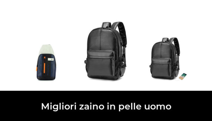 45 Migliori zaino in pelle uomo nel 2024 (recensioni, opinioni, prezzi)