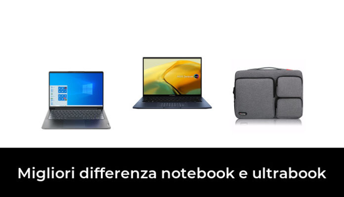 47 Migliori differenza notebook e ultrabook nel 2024 (recensioni ...