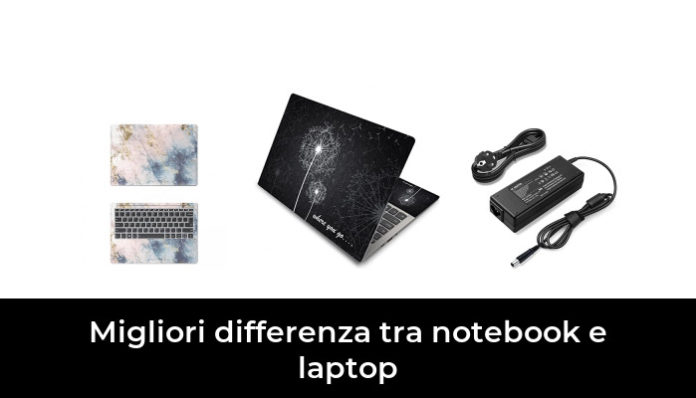 49 Migliori differenza tra notebook e laptop nel 2024 (recensioni ...