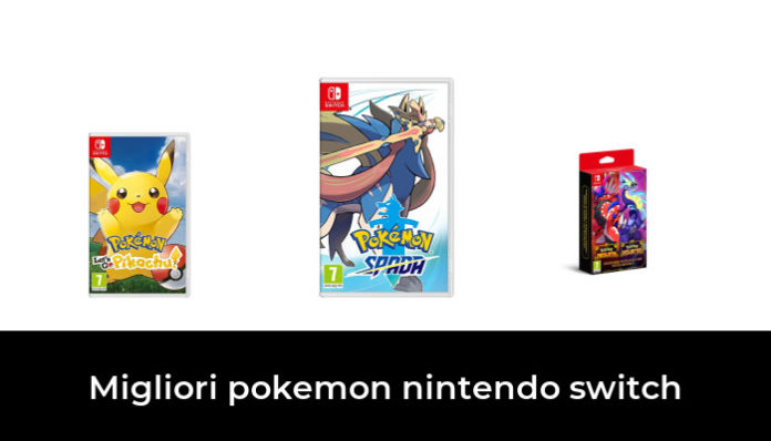 47 Migliori pokemon nintendo switch nel 2024 (recensioni, opinioni, prezzi)