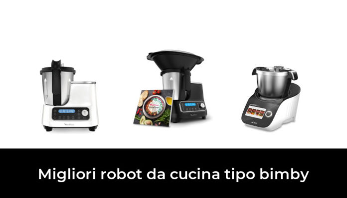 47 Migliori robot da cucina tipo bimby nel 2024 (recensioni, opinioni ...