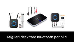 50 Migliori ricevitore bluetooth per hi fi nel 2024 (recensioni ...
