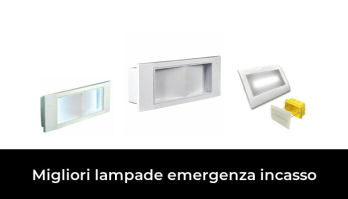 42 Migliori lampade emergenza incasso nel 2024 (recensioni, opinioni ...