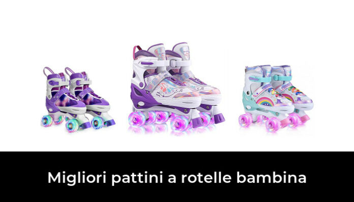 46 Migliori pattini a rotelle bambina nel 2024 (recensioni, opinioni ...
