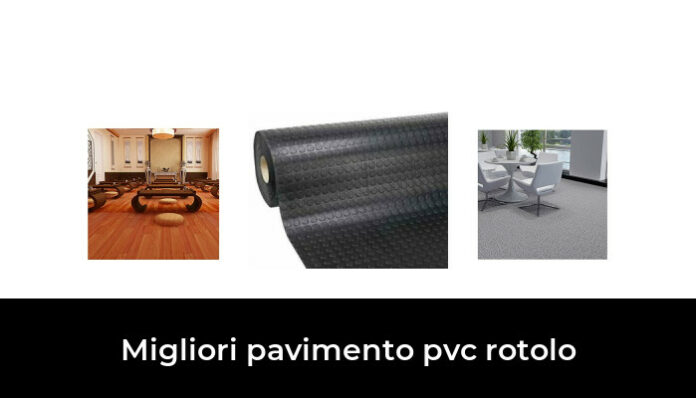 46 Migliori pavimento pvc rotolo nel 2024 (recensioni, opinioni, prezzi)