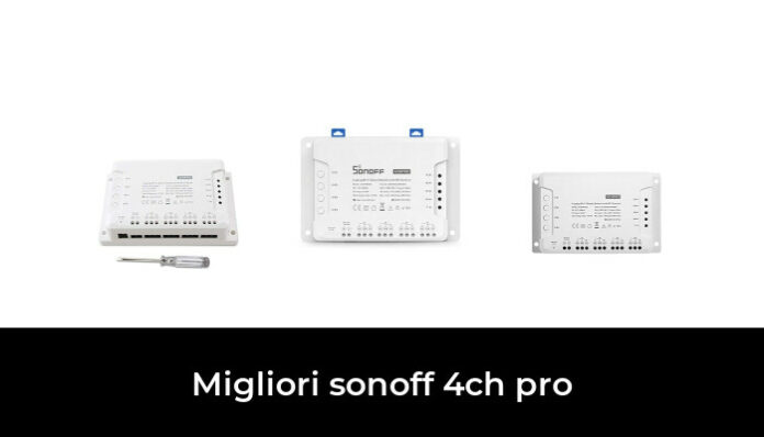 46 Migliori sonoff 4ch pro nel 2024 (recensioni, opinioni, prezzi)