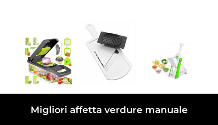 47 Migliori affetta verdure manuale nel 2024 (recensioni, opinioni, prezzi)