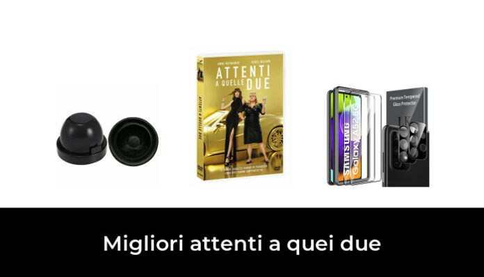 6 Migliori attenti a quei due nel 2024 (recensioni, opinioni, prezzi)