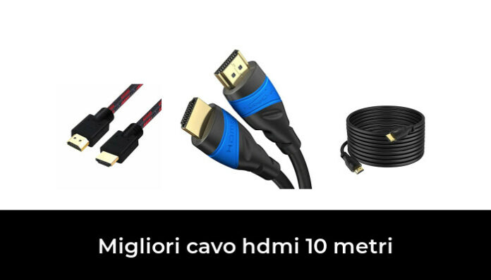 45 Migliori cavo hdmi 10 metri nel 2024 (recensioni, opinioni, prezzi)
